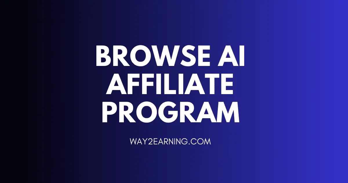 Browse AI Affiliate Program 2025: Sign up & Earn Decent Cash