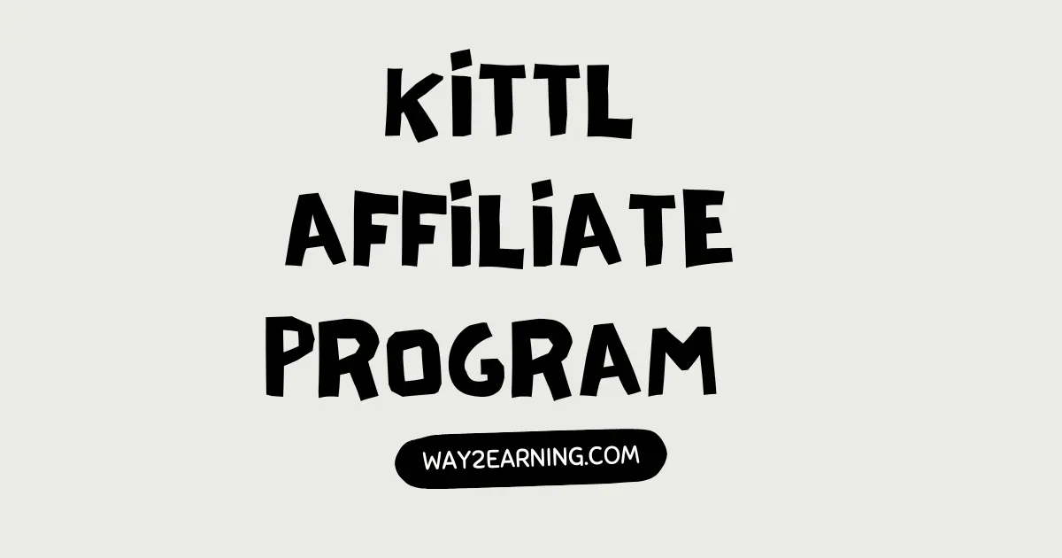 Kittl Affiliate Program 2026: Unlock Cash with Creativity