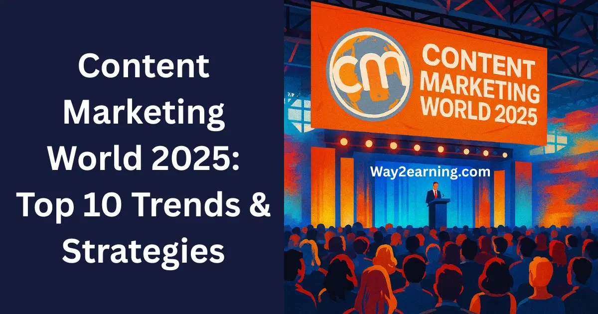 Content Marketing World 2025: Top 10 Trends & Strategies